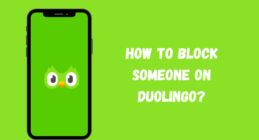 How To Block Someone On Duolingo?